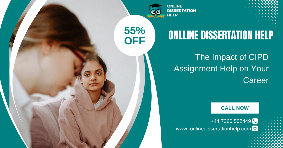 The Impact Of Cipd Assignment Help On Your Career Top Legal Firm